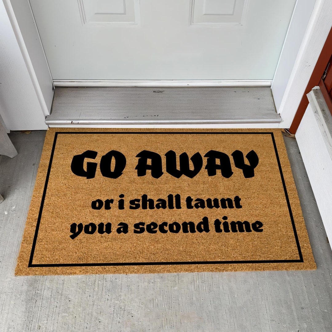 Go Away Mat, Funny Monty Python Doormat, Housewarming Gift, Go Away ...
