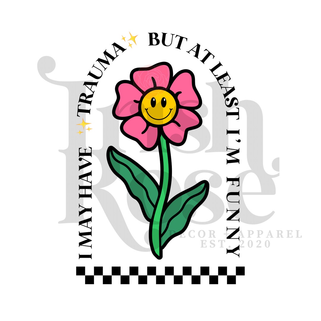 Funny Trauma PNG - Etsy