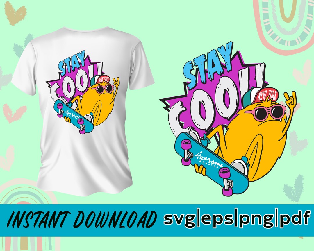 Stay Cool Svg Monster With Skate Svg Awesome Monster Svg Summer Quotes ...