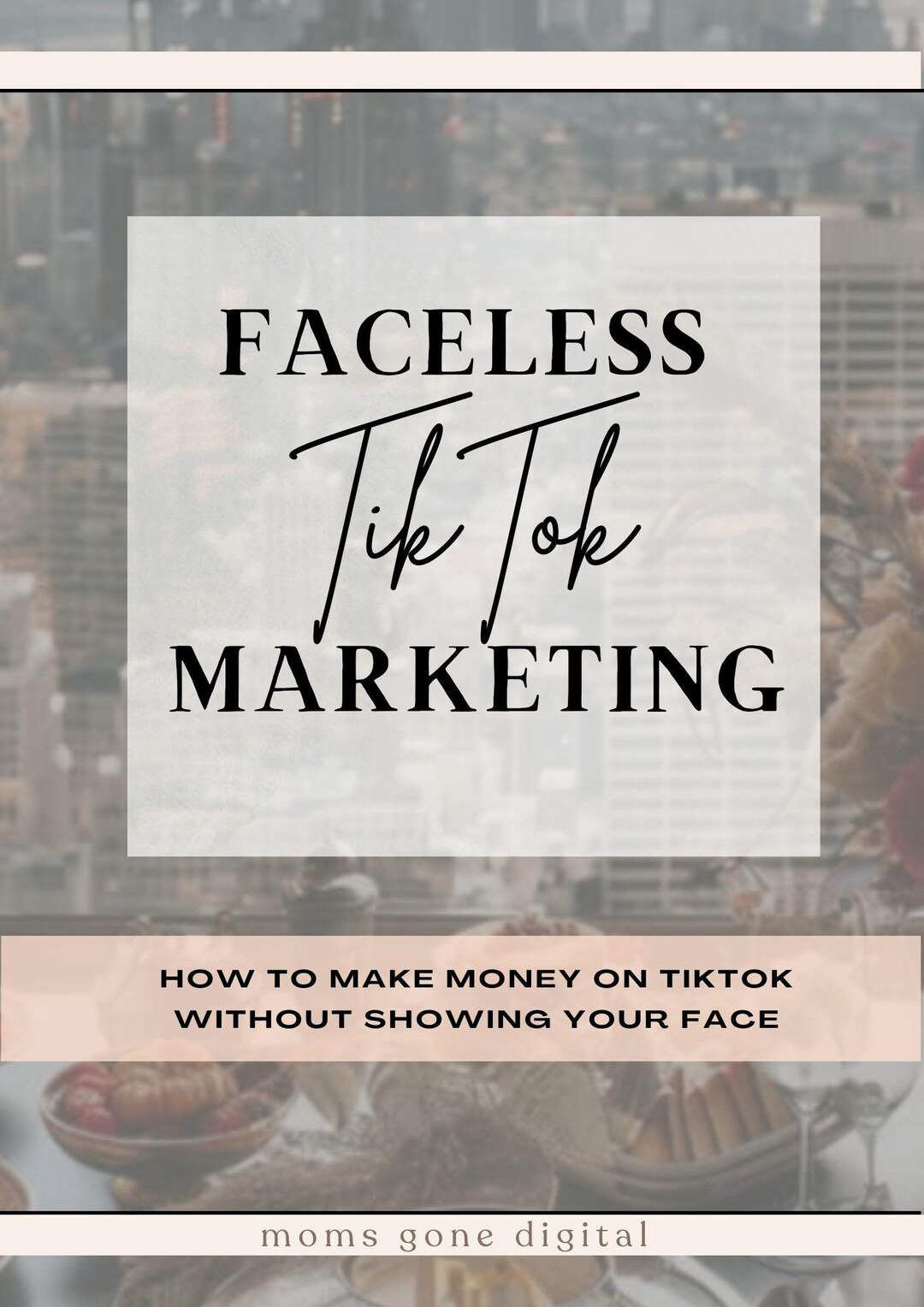 Tik Tok Marketing Guide | Faceless Digital Toolkit for Small Businesses ...