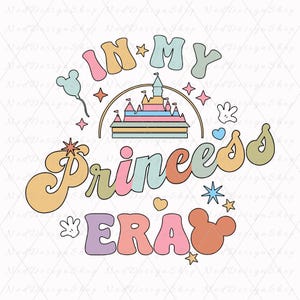 In My Princess Era Svg, in My Magica Era Svg, Family Trip Svg, Magical ...