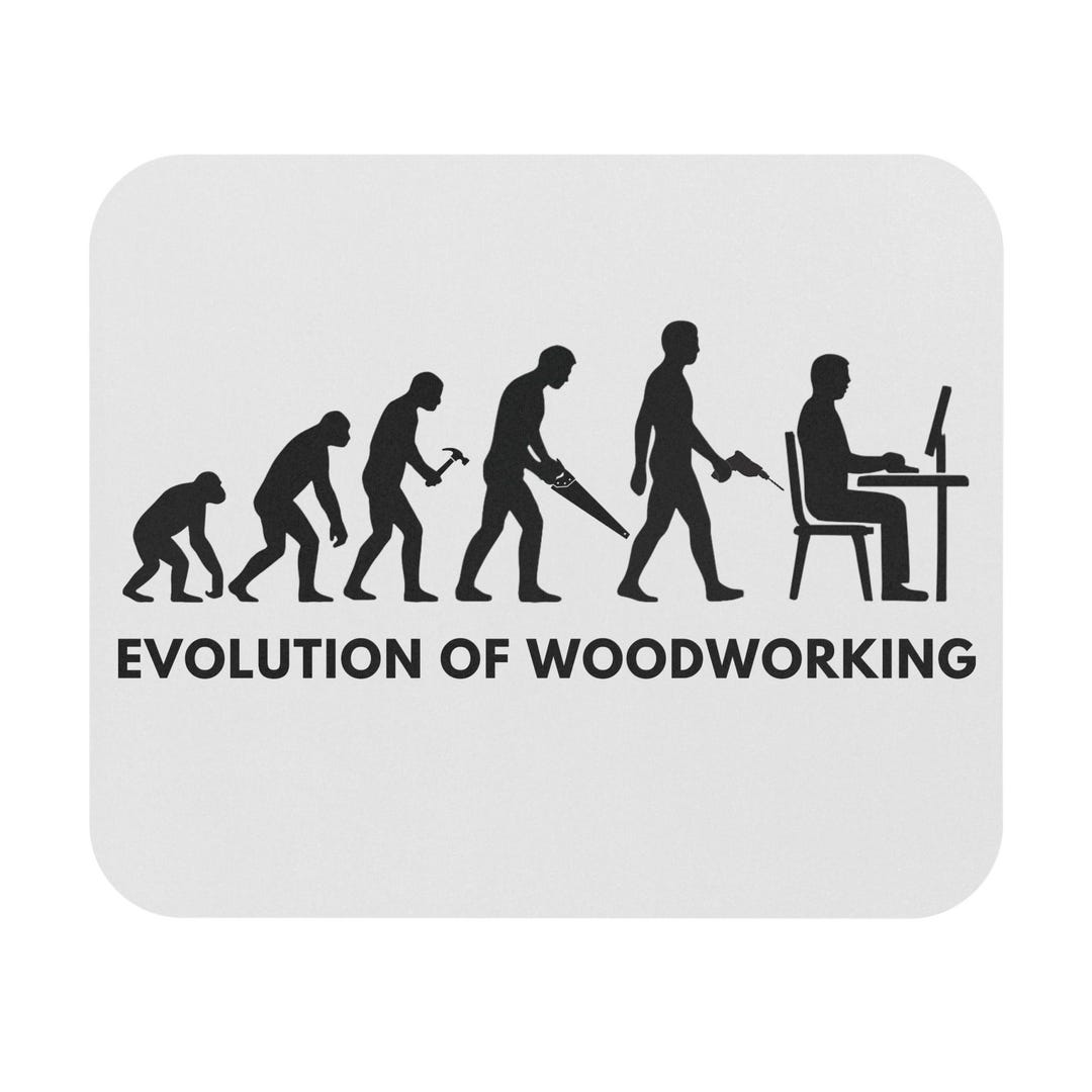 Evolution of Woodworking Mouse Pad: Funny CNC Woodworker Gift - Etsy