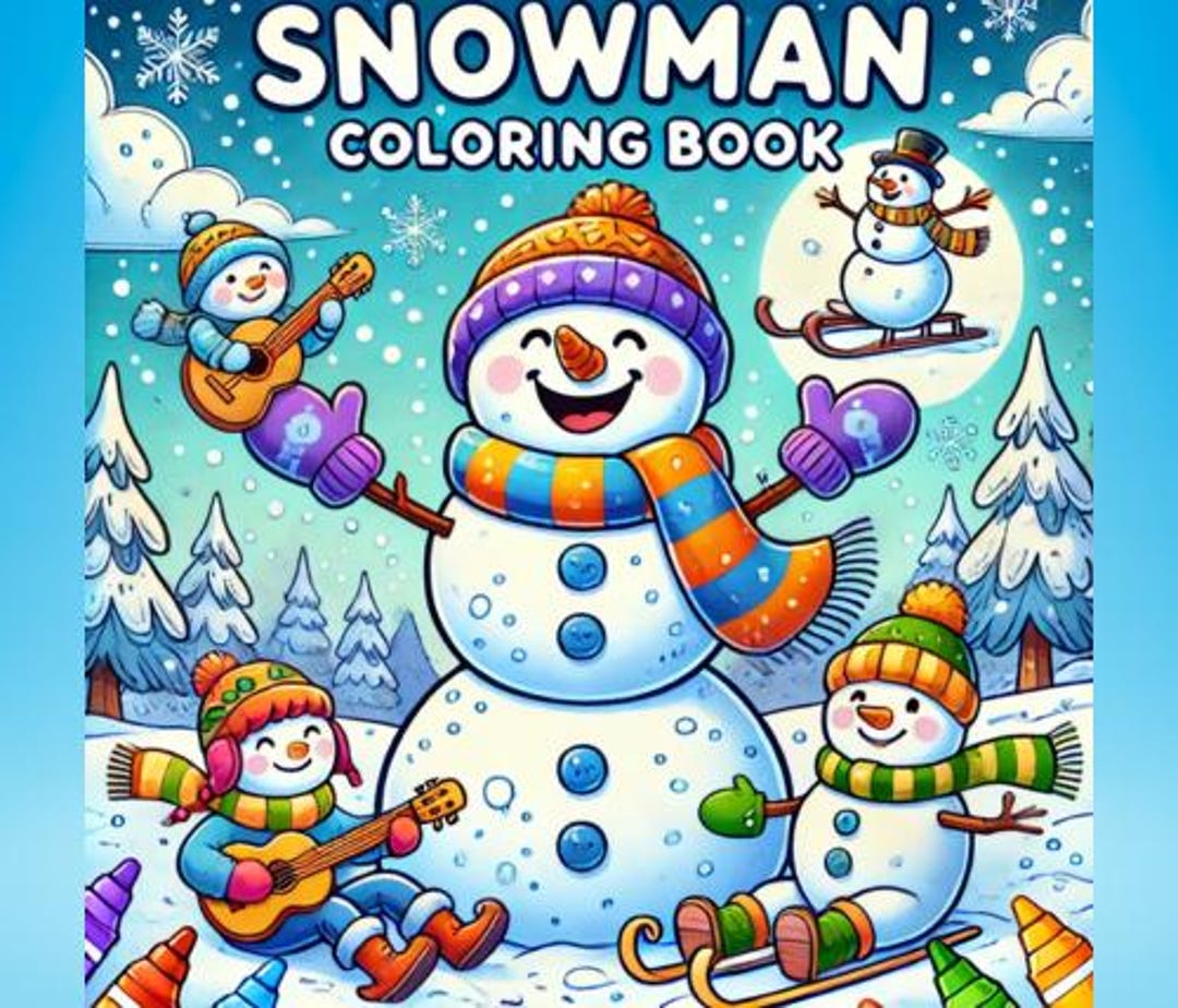 Snowman Coloring Book for Kids | 30 Snowman Coloring Pages| Instant ...