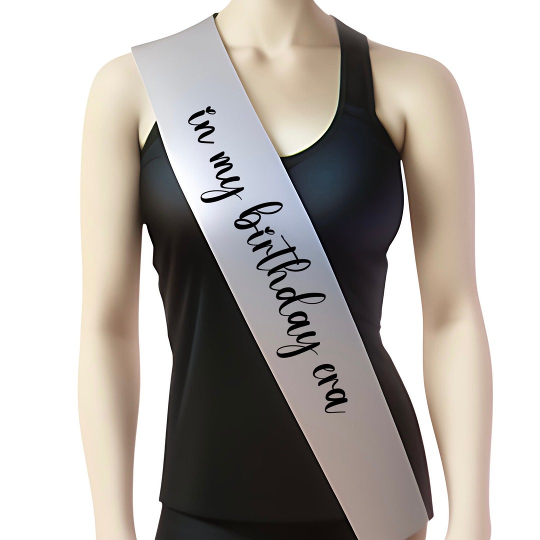 In My Birthday Era White Satin Sash for Women. Personalized Birthday ...