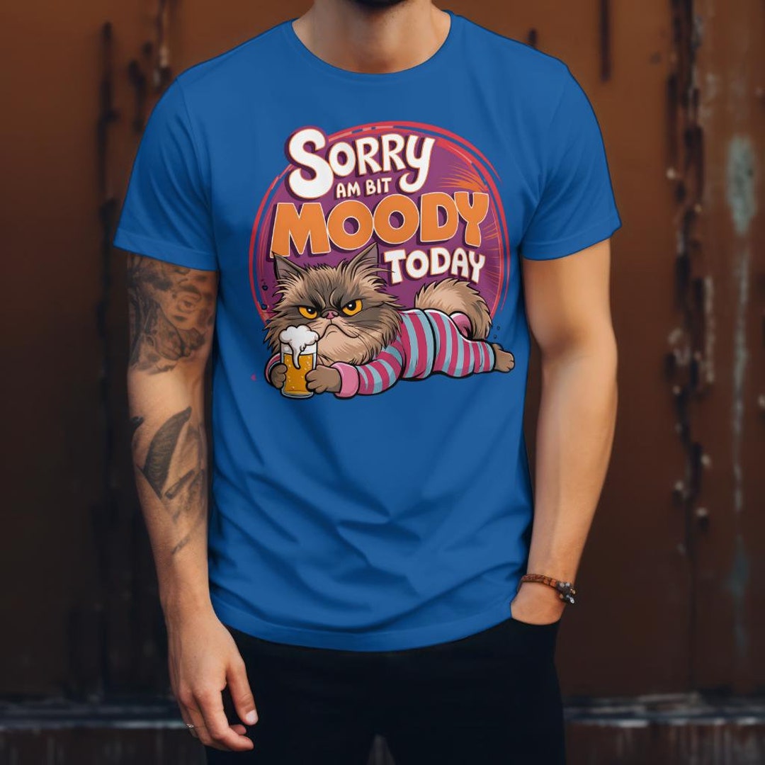 Moody T-shirt, Funny Sarcastic Unisex Tee, Vintage Softstyle Graphic ...