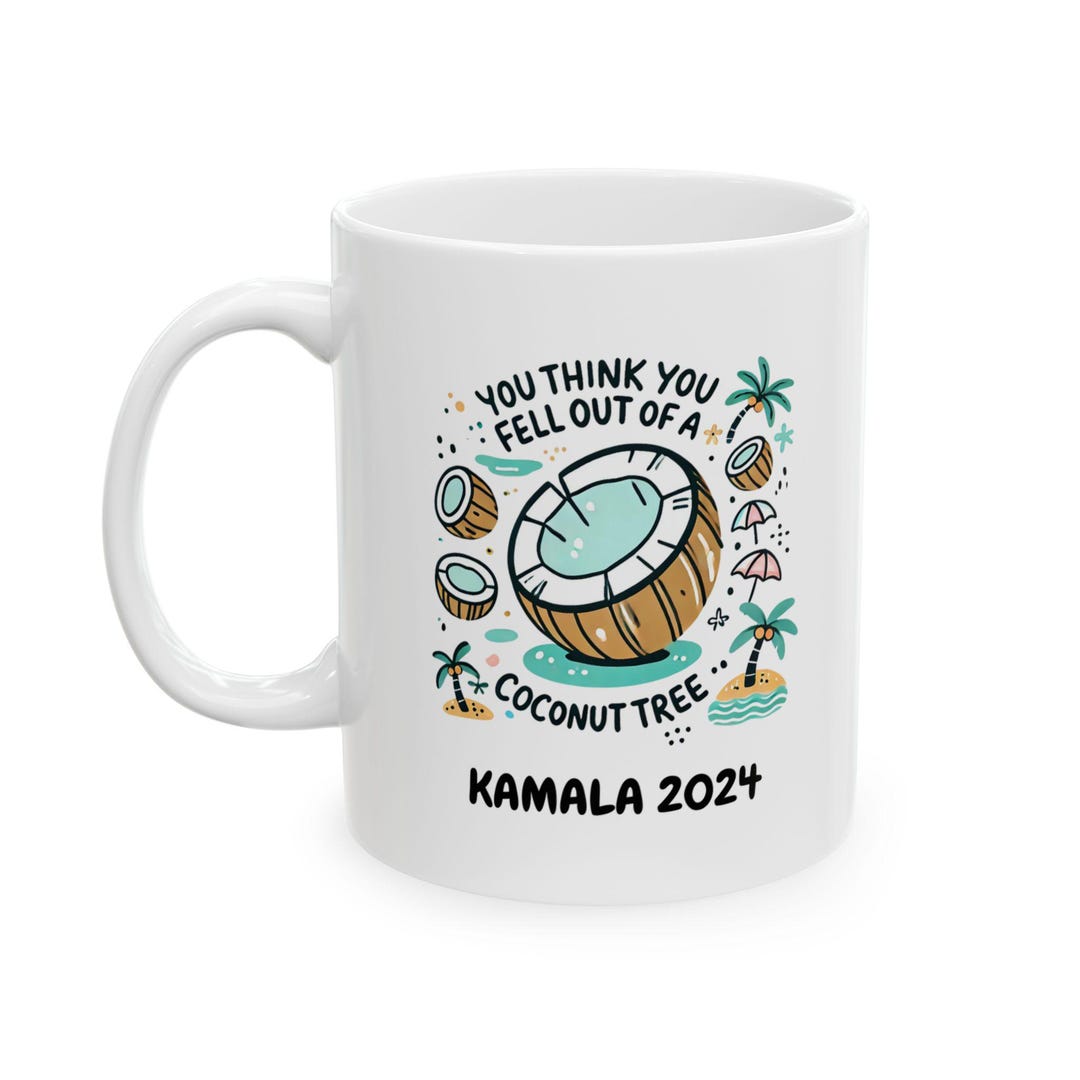 Team Coconut, Coconut Army Coffee Mug You Think You Just Fall Out of a ...