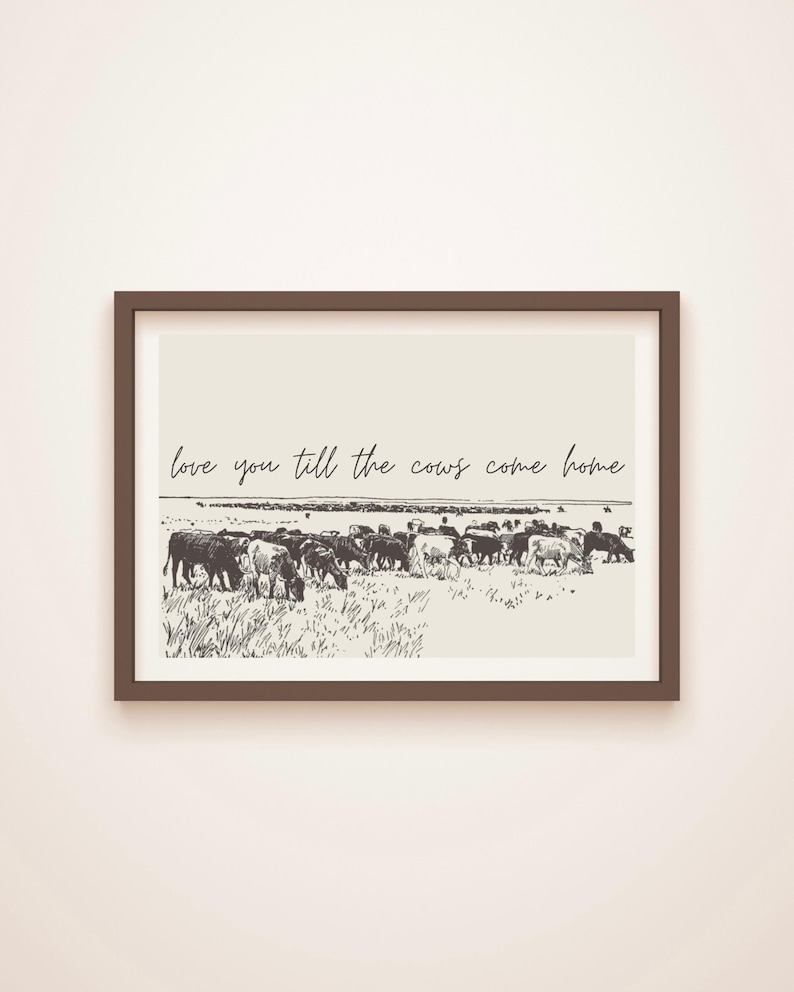 I Love You Till the Cows Come Home Script Western Wall Art Poster ...