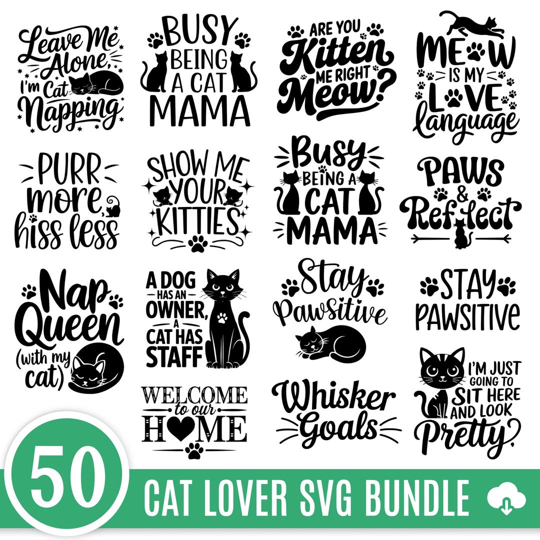 Funny Cat Quotes SVG Bundle: Cat Lover Cricut Cut Files (digital ...