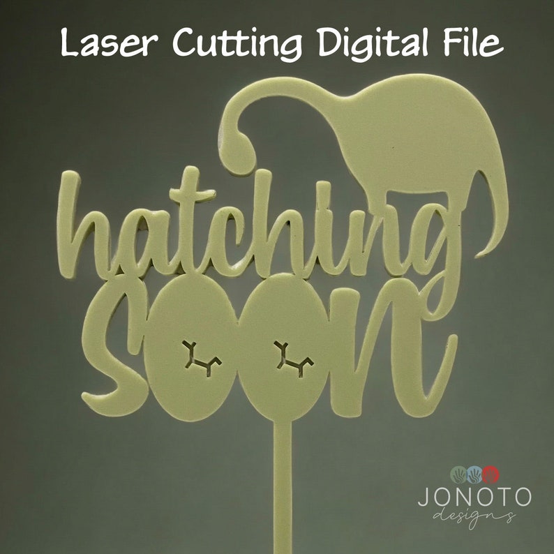 Laser Cut Digital File | Cake Topper | Hatching Soon Baby Shower Topper ...