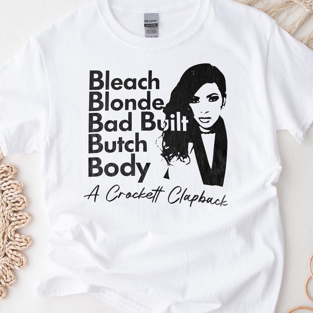 Bleach Blonde Bad Built Butch Body Tee Shirt Jasmine Crockett T-shirt ...