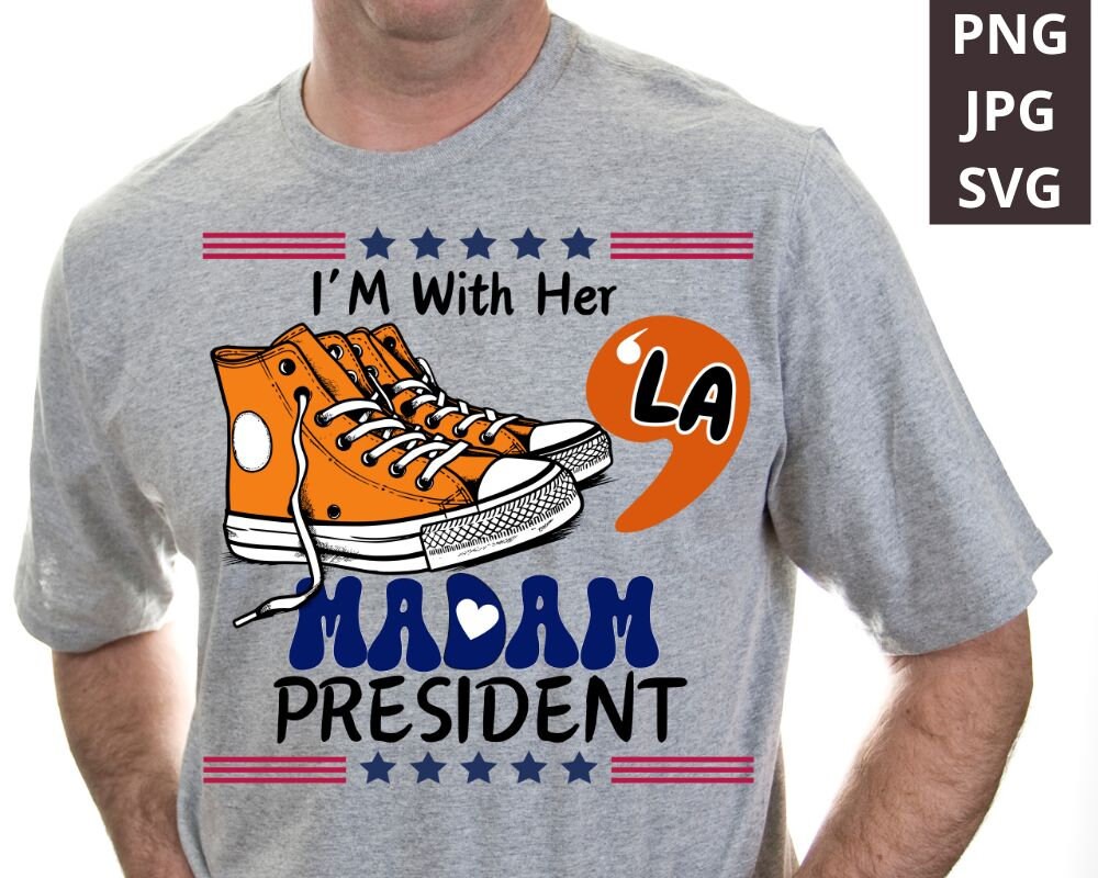I'm With Her Madam President Png Svg Jpg,president 2024 Svg,election ...