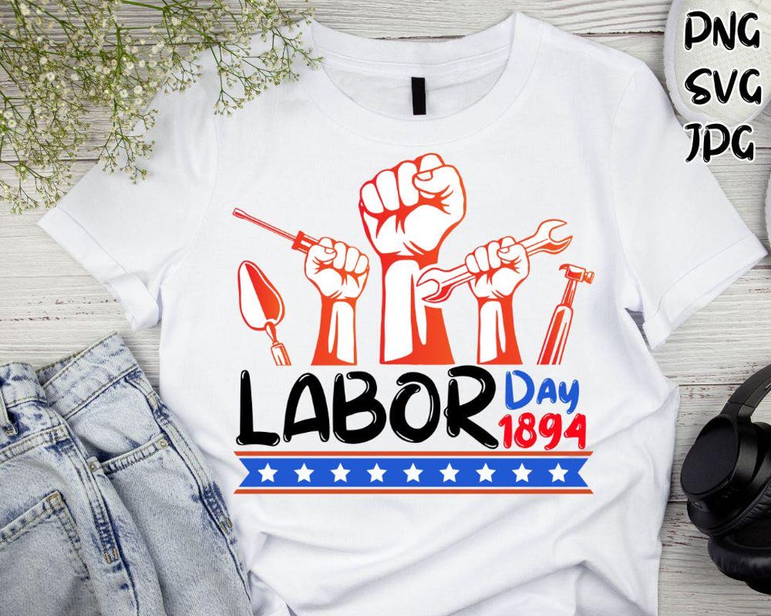 Happy Labor Day Svg, Labor Day Svg Cut File, Happy Labor Day Clipart ...