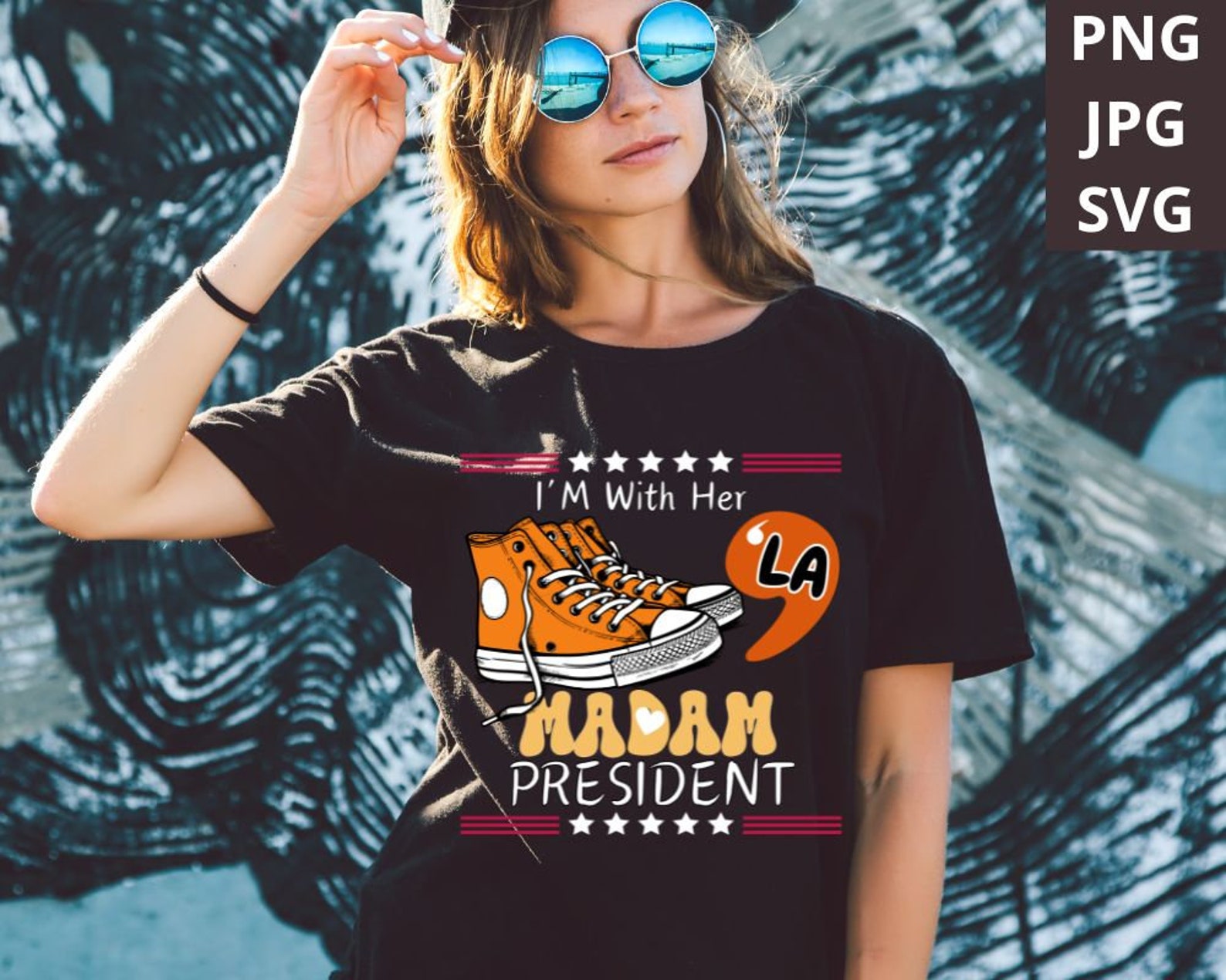I'm With Her Madam President Png Svg Jpg,president 2024 Svg,election ...