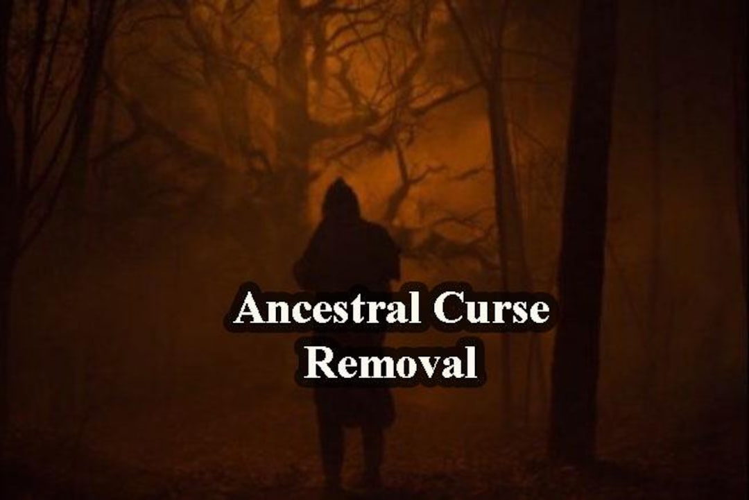 Powerful Ancestral Curse Removal – Complete Cleansing, Curse Reversal ...