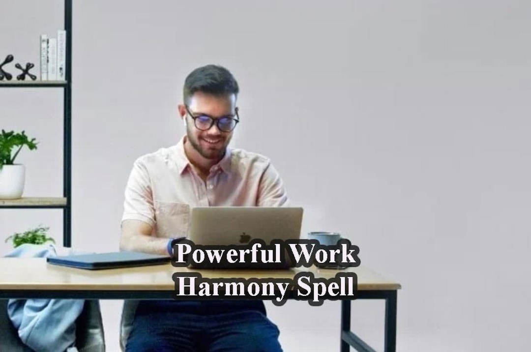 Powerful Work Harmony Spell – Resolve Workplace Issues, Bring Positive ...