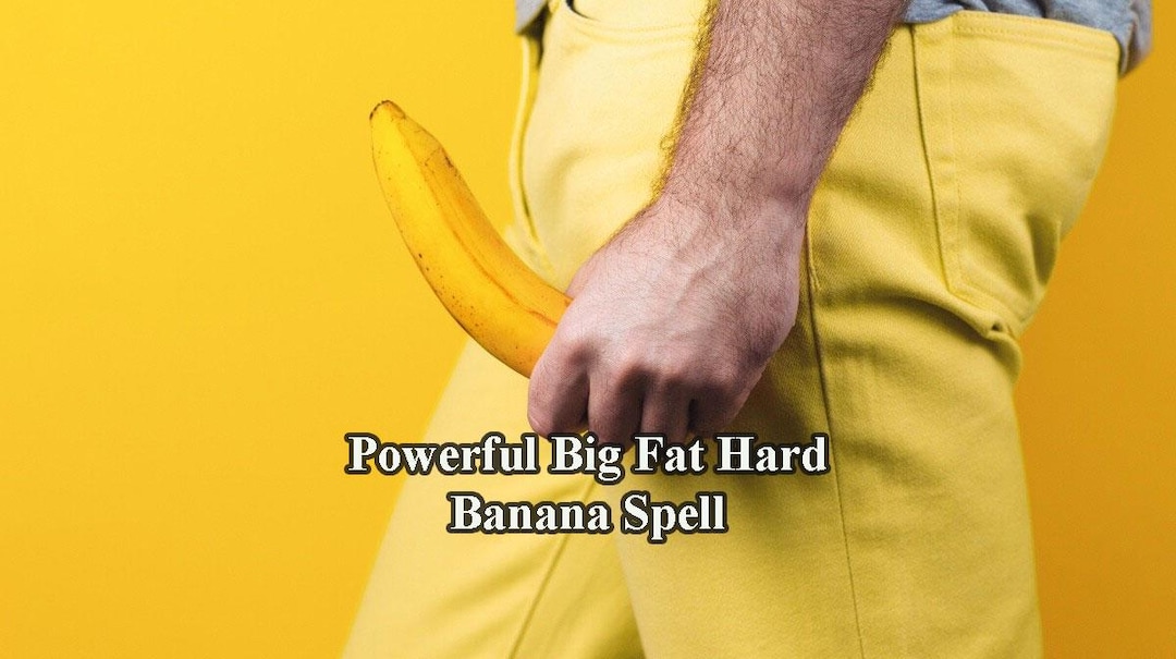 Powerful Big, Fat, Rock Hard Male Organ, Ultimate Custom Big Banana ...