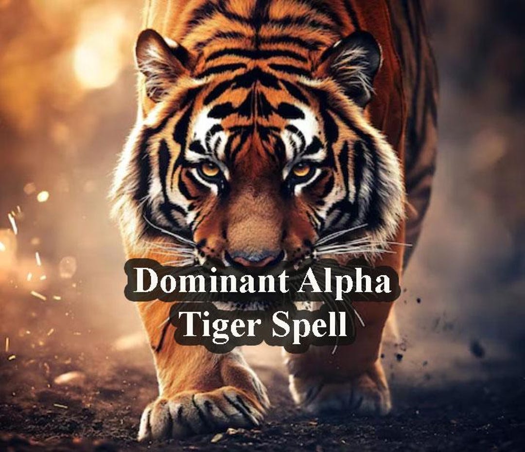 Alpha Tiger Dominance Spell – Unlock Courage, Leadership, and ...