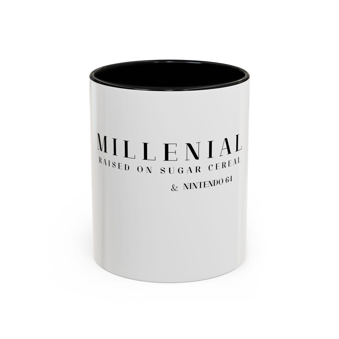 Millennial Coffee Mug, Funny and Relatable Gift for Millennials, 11oz ...