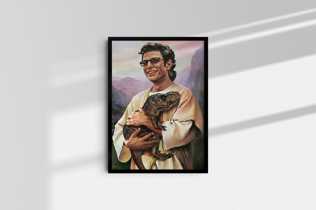 Saint Jeff Goldblum, Dinosaur Park Poster, Dinosaur Wall Art, Funny ...