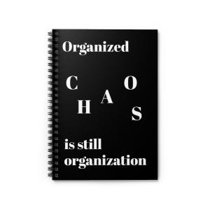 Ruled Notebook, Funny Organized Chaos Business Journal Diary, Gift for ...