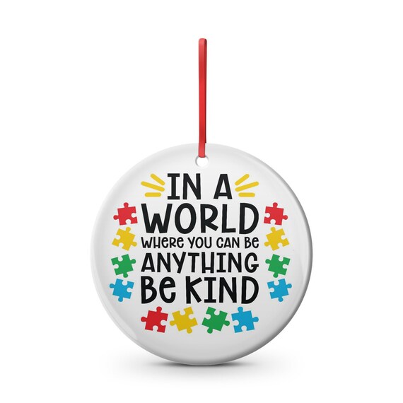 In a world where you can be anything be kind Autism | Etsy
