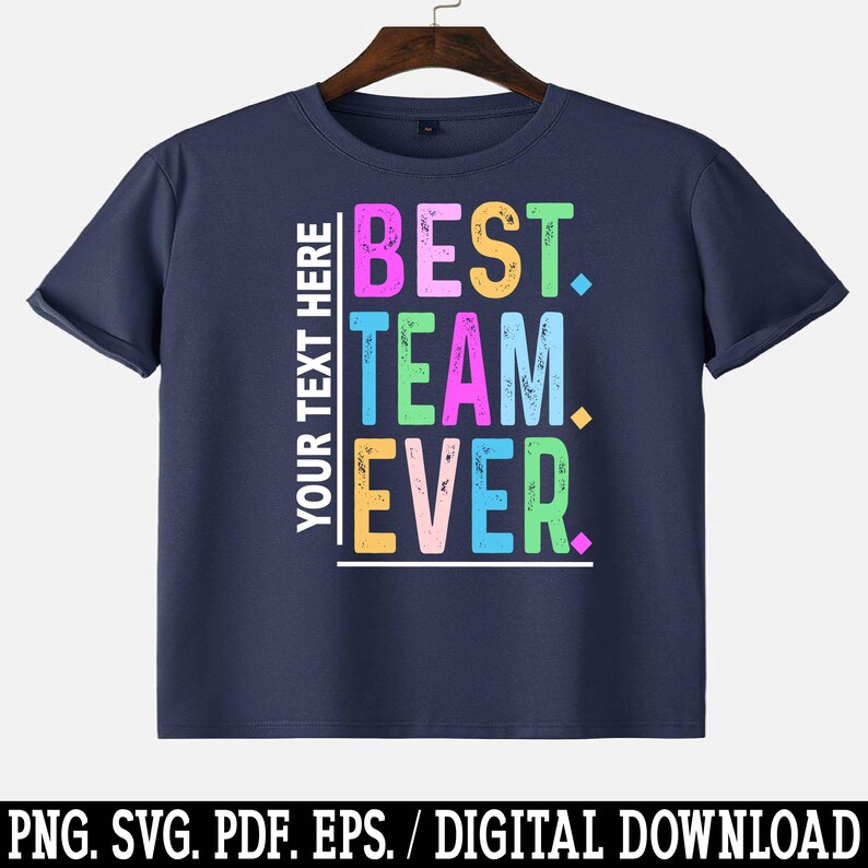 Best Team Ever SVG, PNG, Best Team Names PNG, Team Title Ideas ...