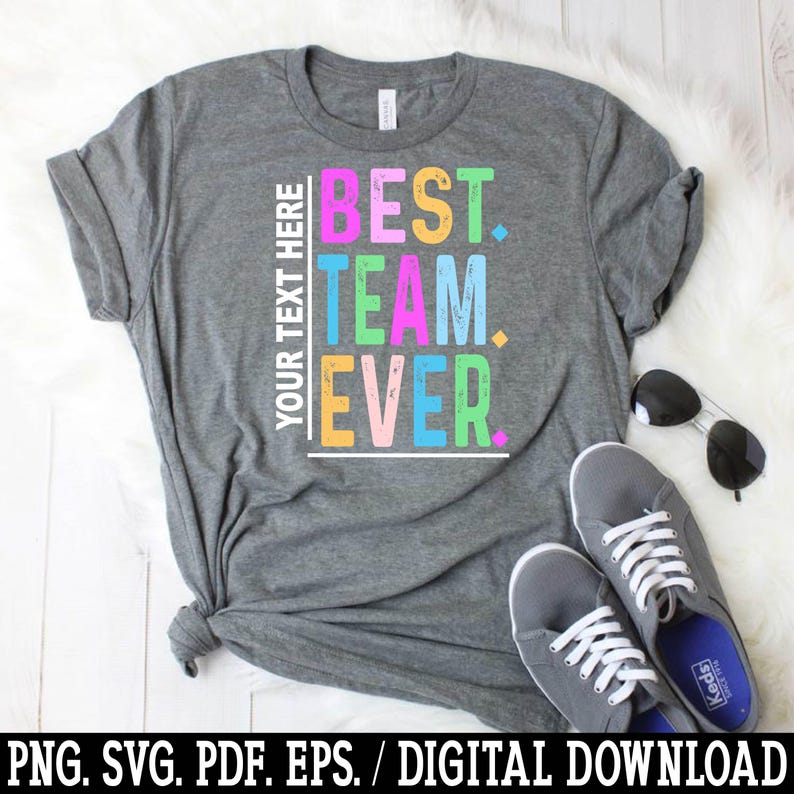 Best Team Ever SVG, PNG, Best Team Names PNG, Team Title Ideas ...