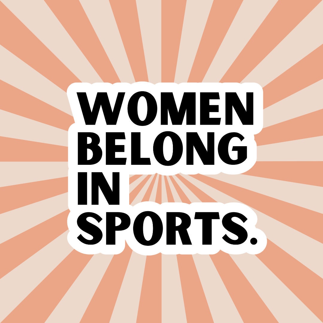 Women Belong in Sports Vinyl Sticker: Waterproof Laptop Decal - Etsy