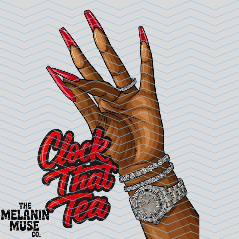 Sassy Black Girl PNG - Clock That Tea Hand Graphics (digital 2 Piece ...