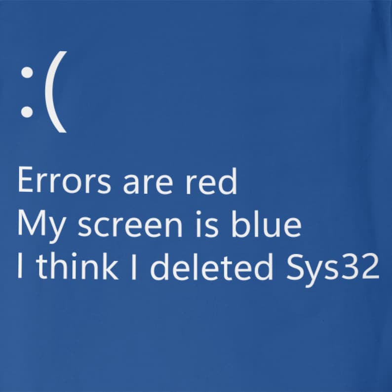 System32 Blue Screen of Death T-shirt Funny BSOD Geeky Science Tshirt ...