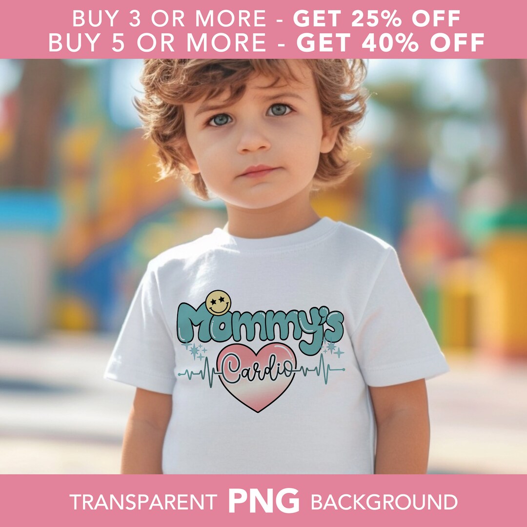 Toddler Design Mommy's Cardio Sublimation PNG, Motherhood PNG, Toddler ...