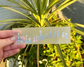 It is What It is Vinyl Decal Bumper Sticker for Car Window - Etsy