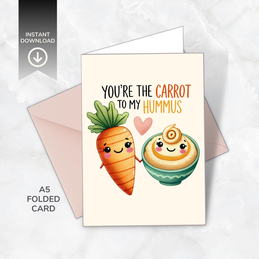 Printable Carrot and Hummus -themed Valentine's Day & Birthday Folded ...