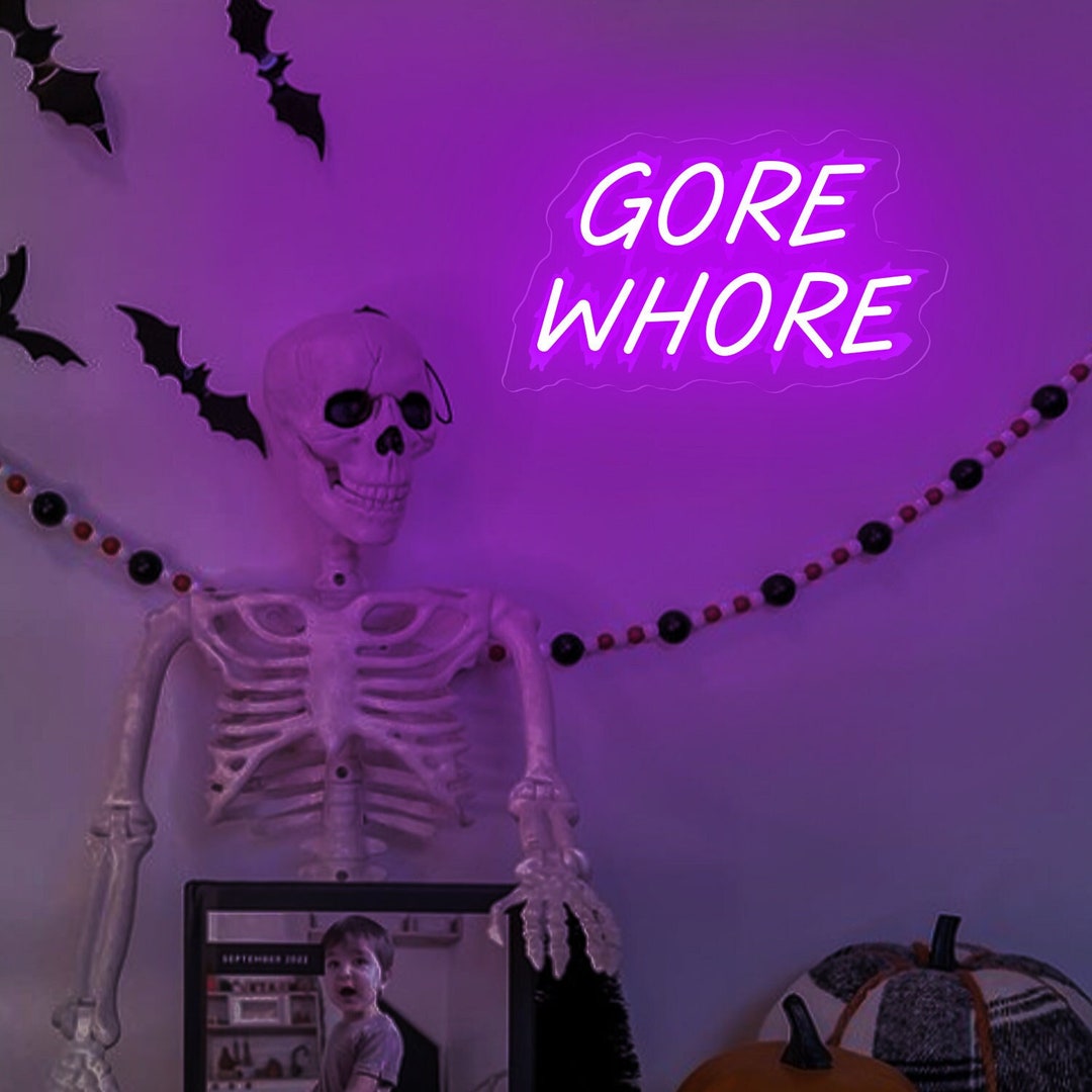 Gore Whore Neon Sign, Gothic Neon, Gothic Lover Gift, Dark Art Decor ...