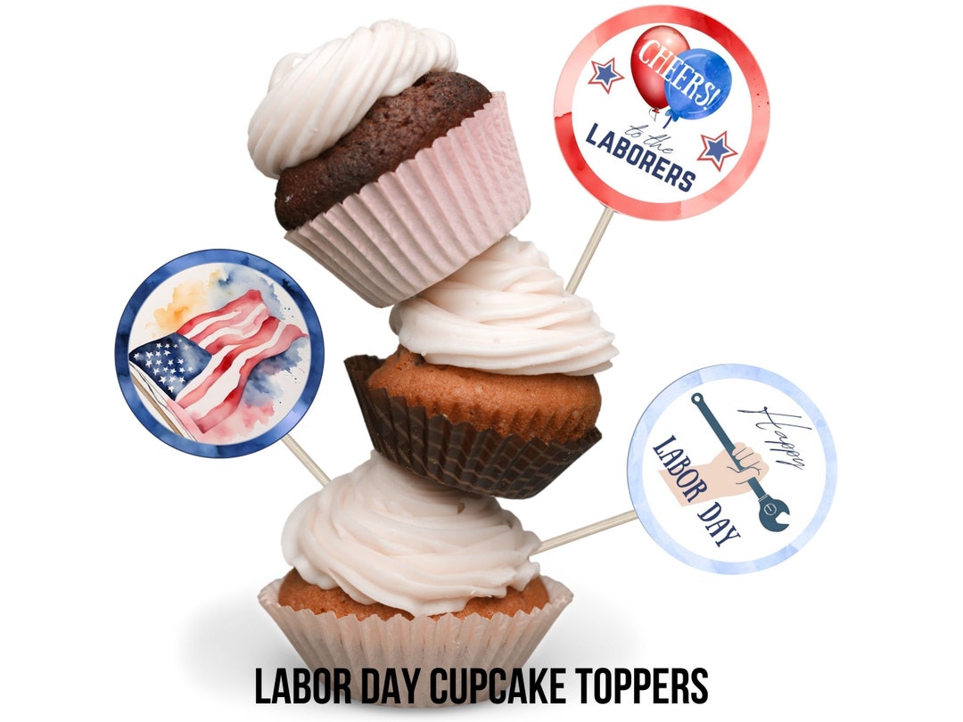 Labor Day Printable Cupcake Toppers, Printable Gift Tags, Printable ...