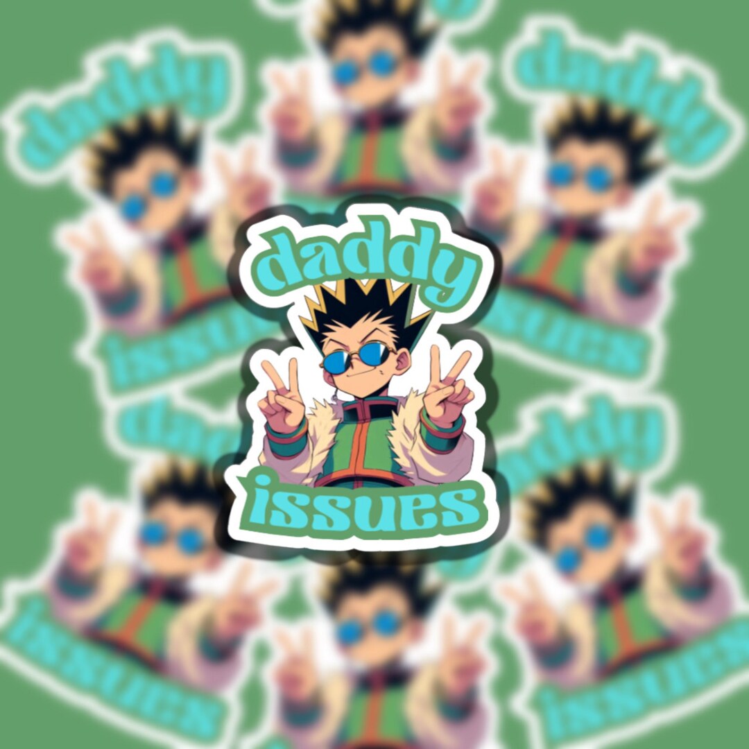 Gon Daddy Issues Vinyl Sticker - Etsy