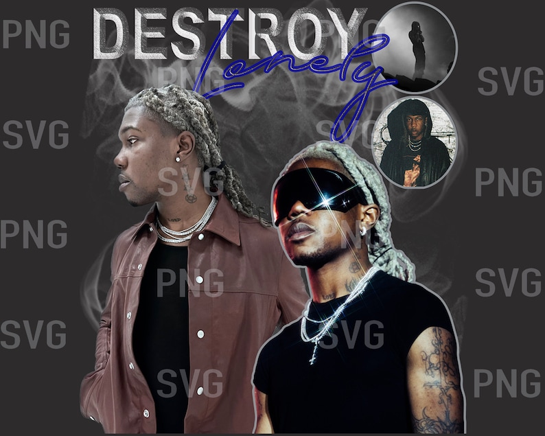 Destroy Lonely Png , Ready to Print, Printable Design, Hiphop Artist ...