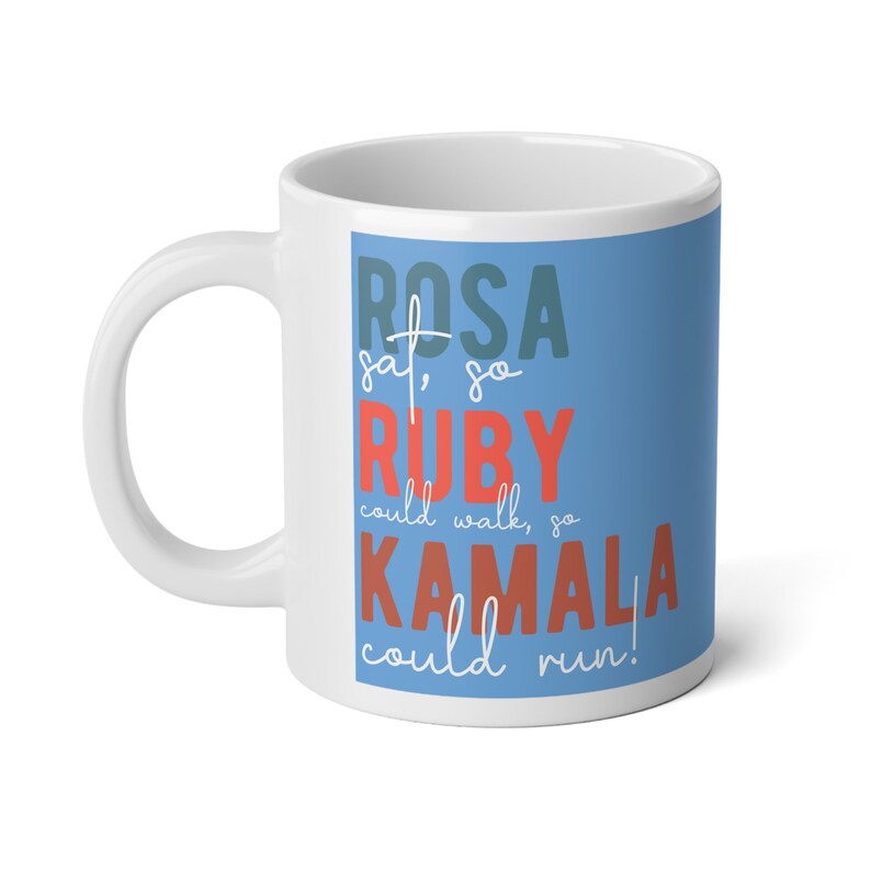Rosa Sat So, Ruby Could Walk, so Kamala Could Run! (white Subtext ...