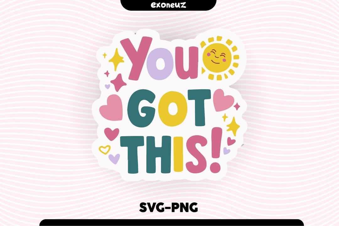 You Got This Sticker Bundle, Mental Health Sticker, Motivational, Self ...