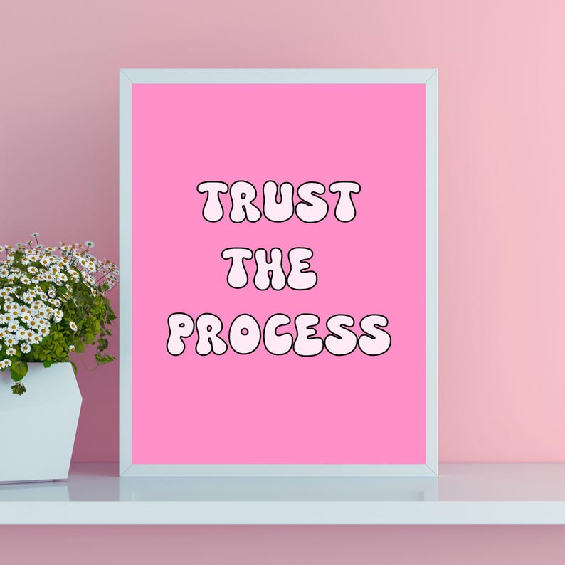 Trust the Process Print: Pink Girly Room Decor (digital Download) - Etsy