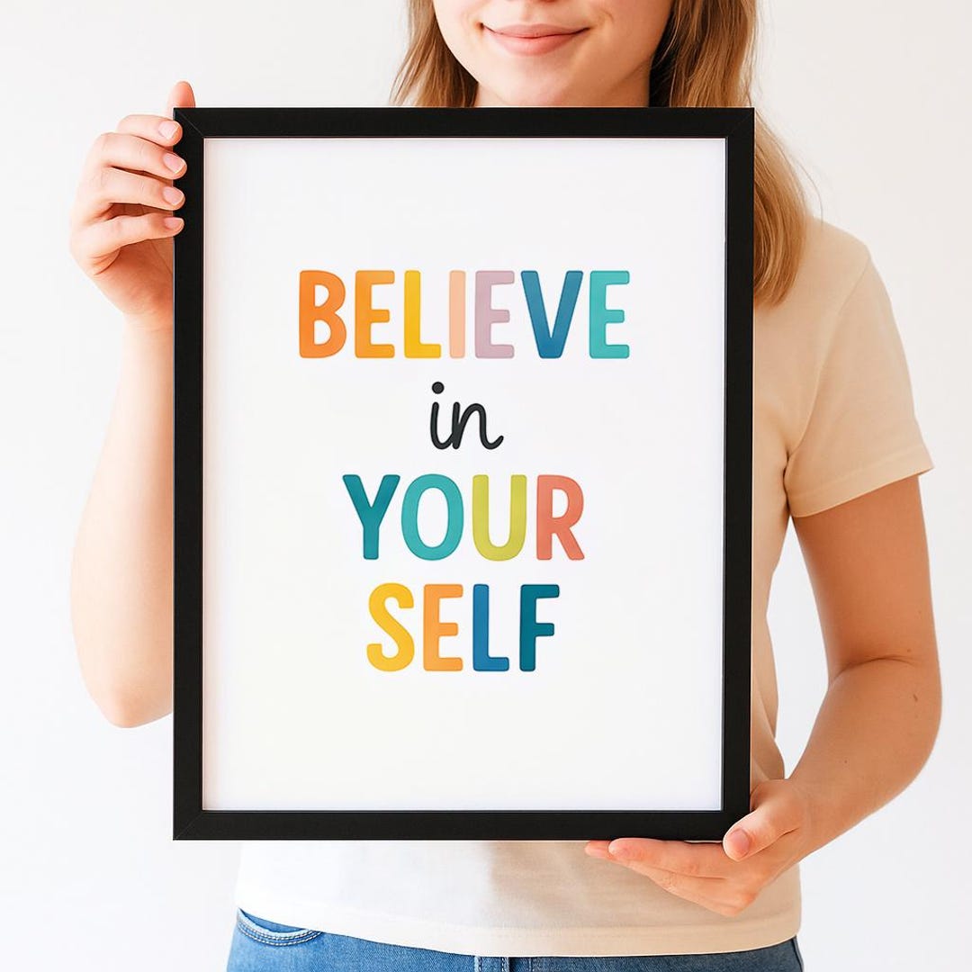 Believe in Yourself Printable – Motivational Wall Art, Self-love Quote ...