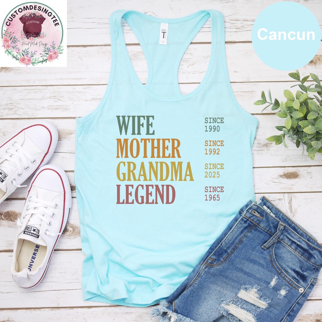 Personalized Wife Mother Grandma Legend Tank Top, Grandmother Custom ...