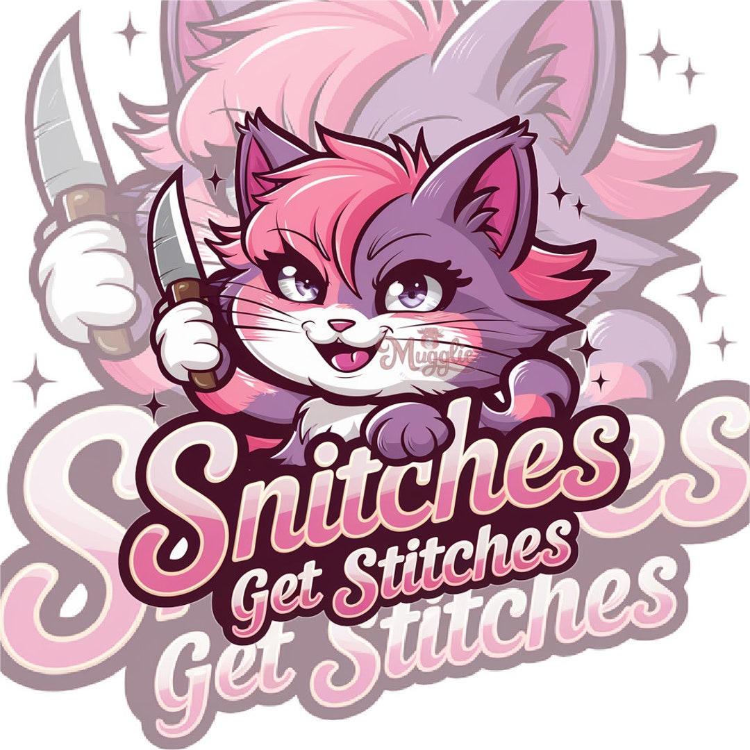Snitches Get Stitches Svg Adult Cat Design Funny Design Cute Design Svg ...