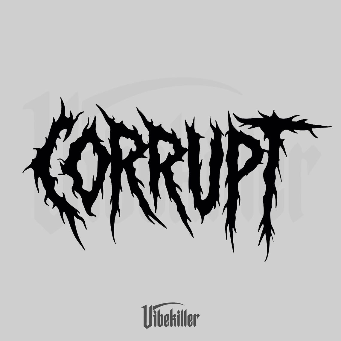 Corrupt, Dark Design, Goth Design, Alt Design, Metalcore, Cut File for ...