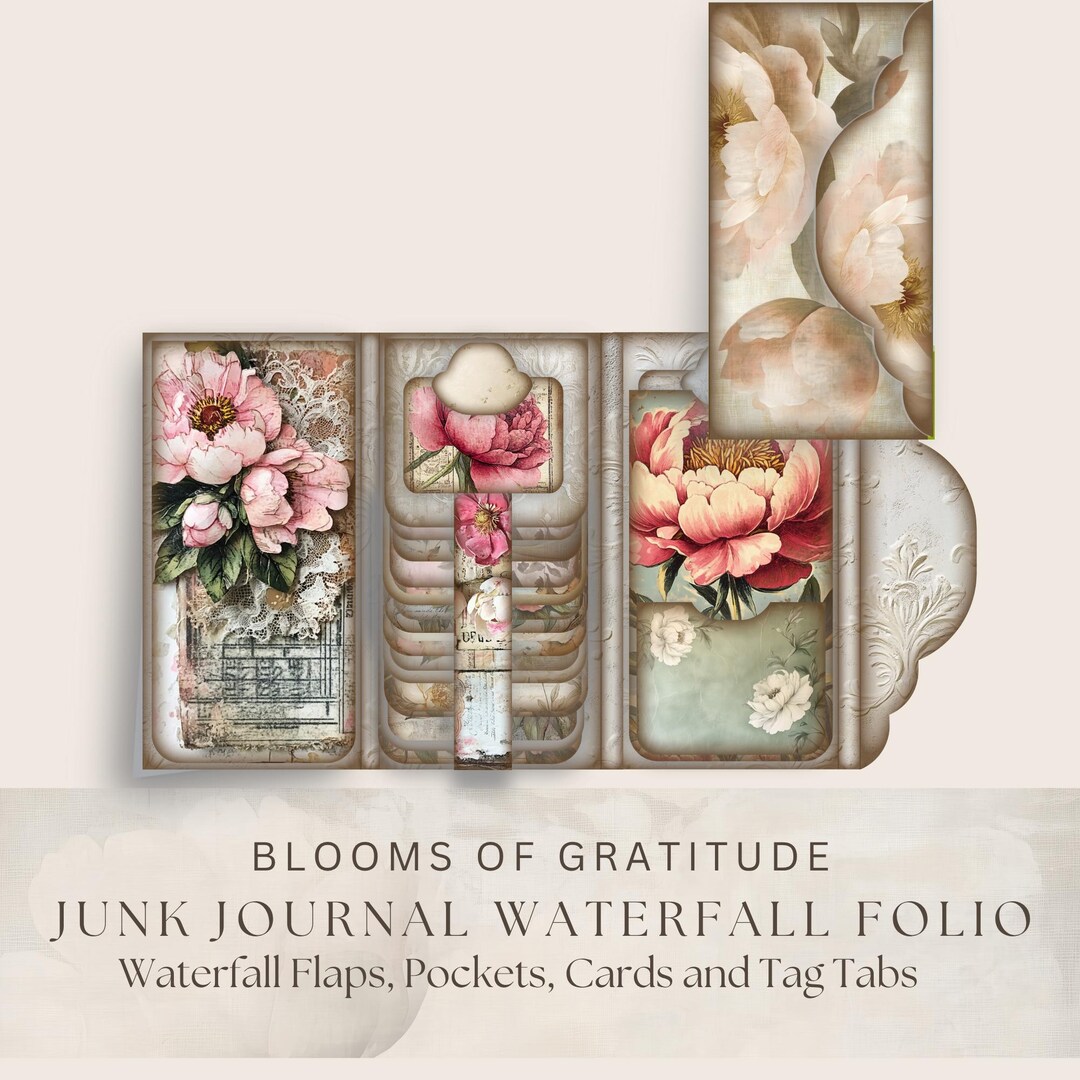Blooms of Gratitude Junk Journal Waterfall Folio, Printable Flaps ...