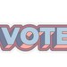 Vote Sticker, Election 2024, Aesthetic Political Sticker, Political ...