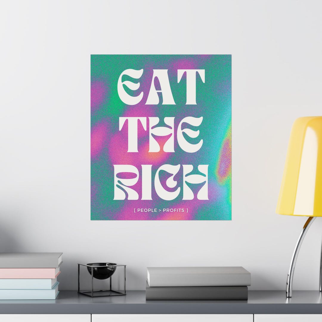 Eat the Rich Aesthetic Print, Progressive Poster, Tax the Rich ...