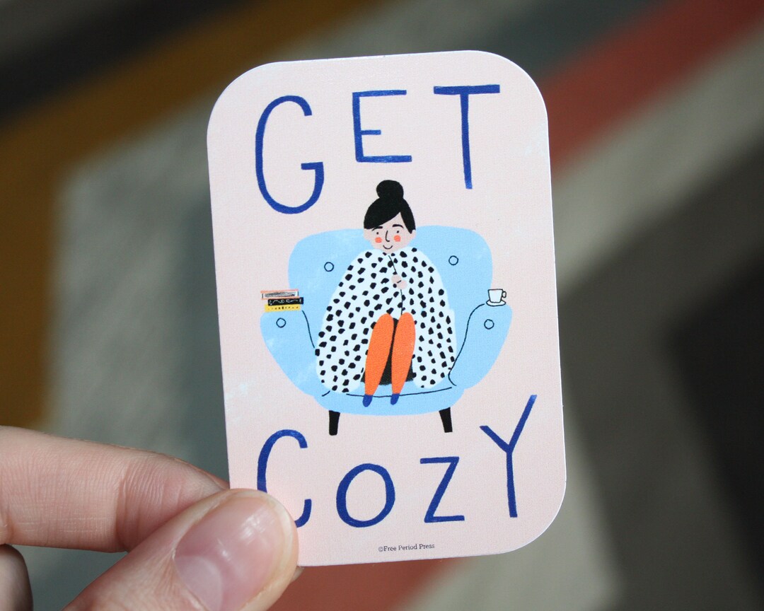 Get Cozy Vinyl Decal Sticker | Vinyl Decal Stickers for Laptops ...