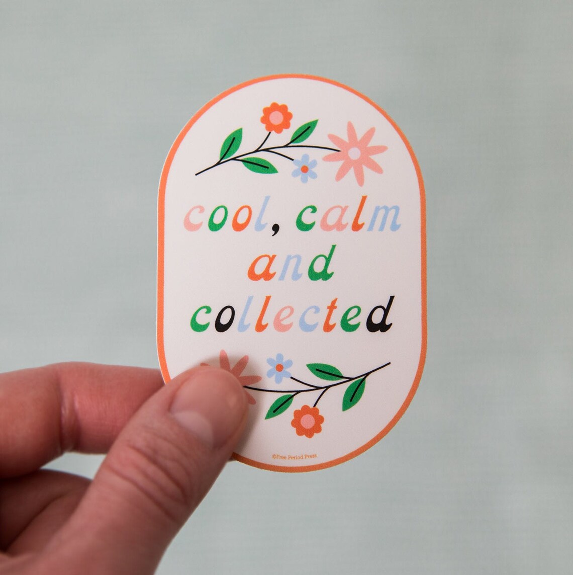Cool, Calm, and Collected Vinyl Decal Sticker | Vinyl Decal Stickers ...