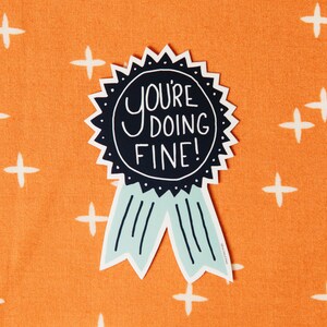 Youre Doing Fine Vinyl Decal Sticker Vinyl Decal Stickers for Laptops ...